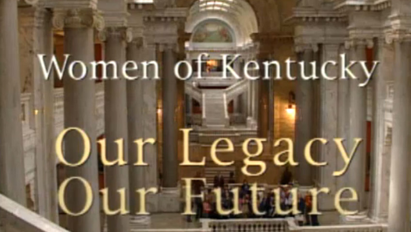 Women of Kentucky: Our Legacy, Our Future | KET