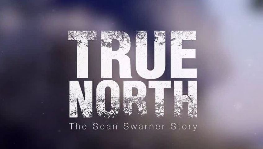 True North: The Sean Swarner Story | True North: The Sean Swarner Story